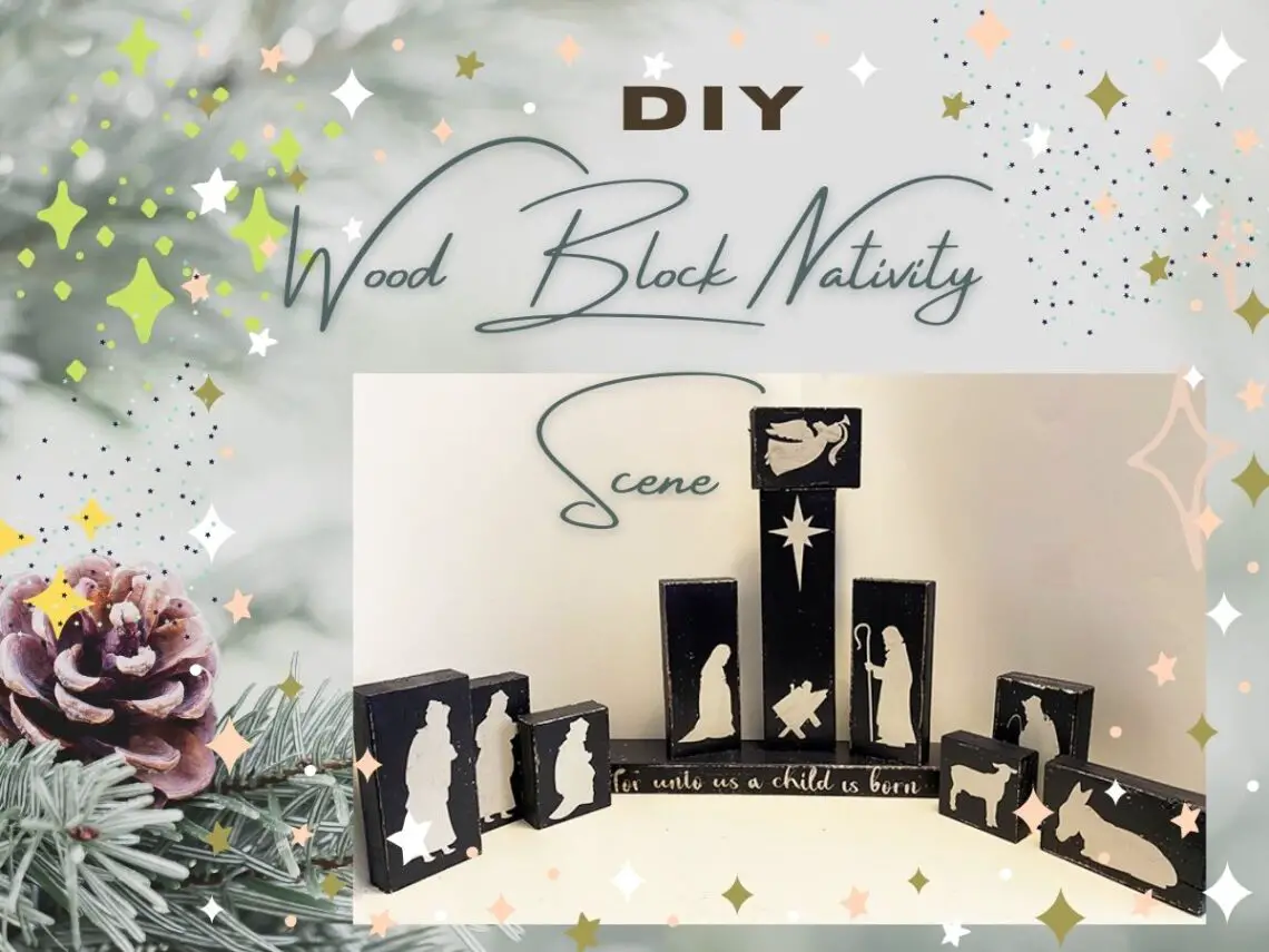 Easy to make DIY Wood Block Nativity Scene - Baker Street Living