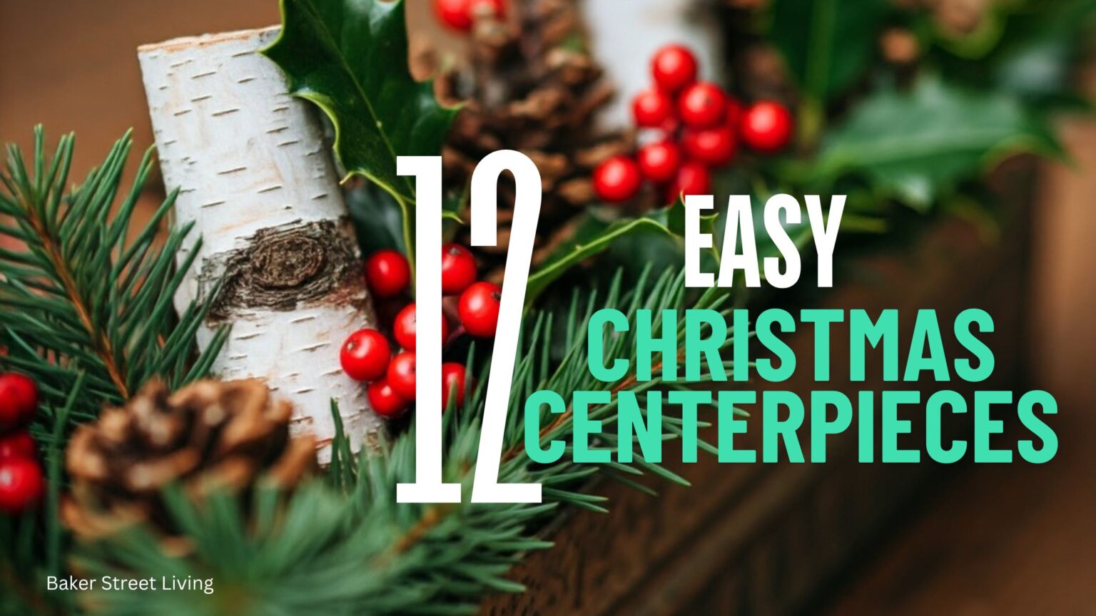 Quick and Easy Christmas Centerpieces you can make in minutes. - Baker ...