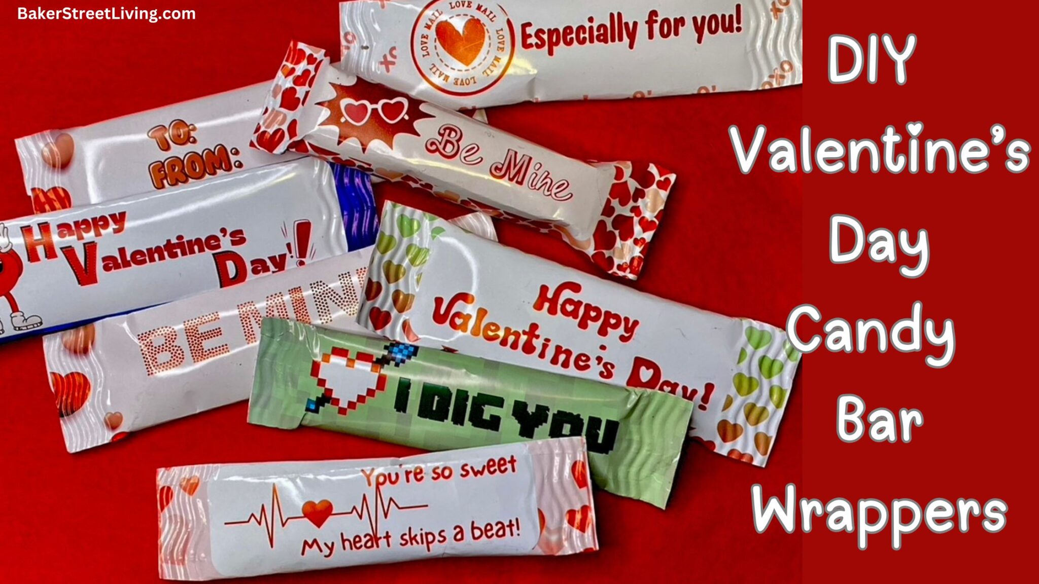 8 Free Printable Valentine's Day Candy Wrappers. - Baker Street Living