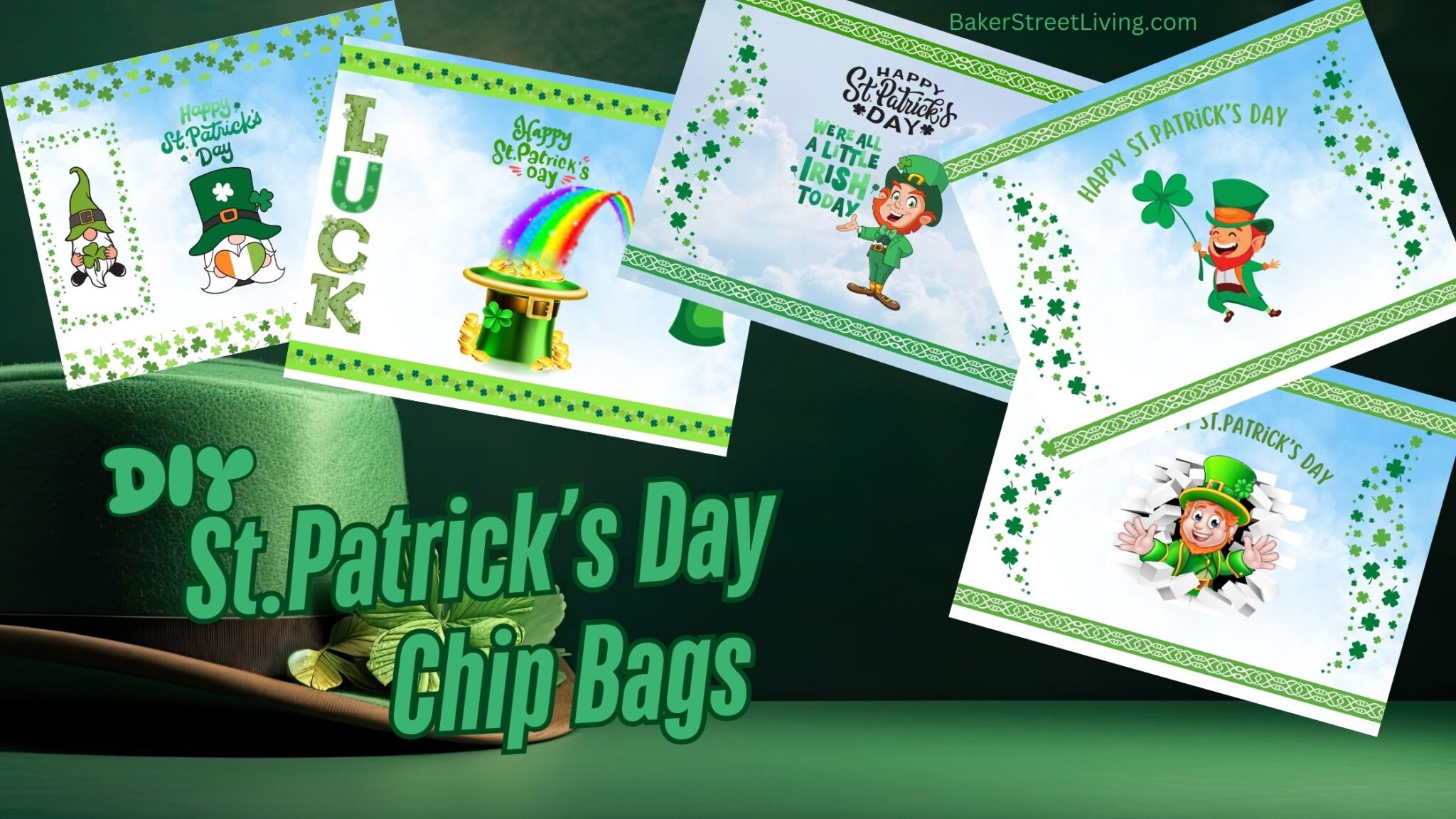 Easy to Make Printable St.Patrick's Day Chip Bags. - Baker Street Living