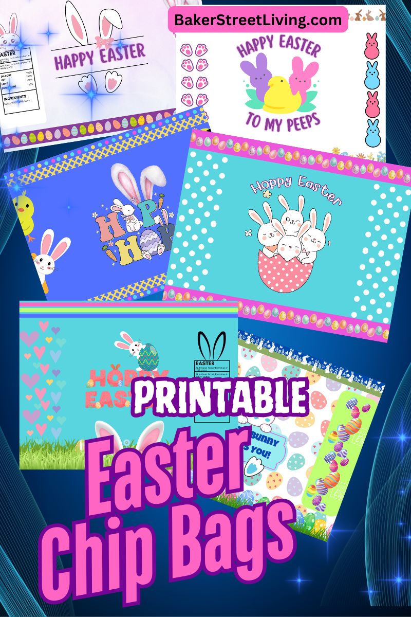 Easy to Make Printable Easter Chip Bags - Baker Street Living