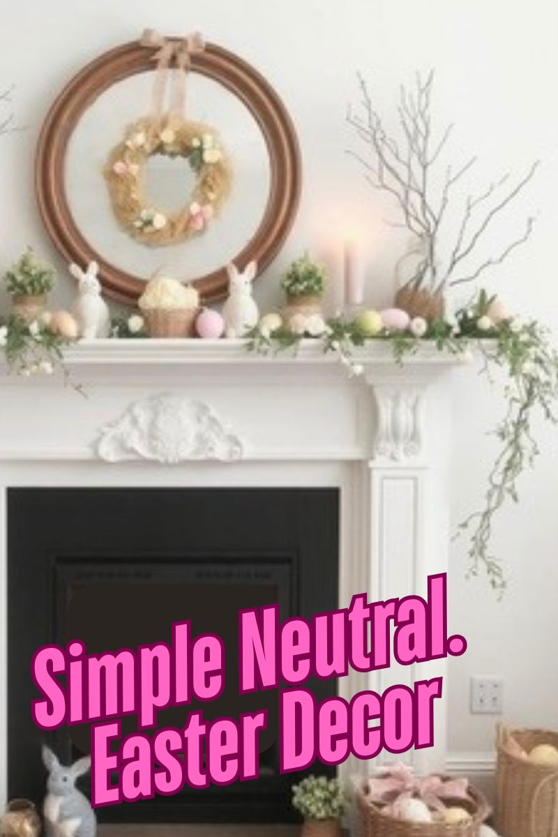 Inspiring Easy Easter Decor Ideas for your Home - Baker Street Living