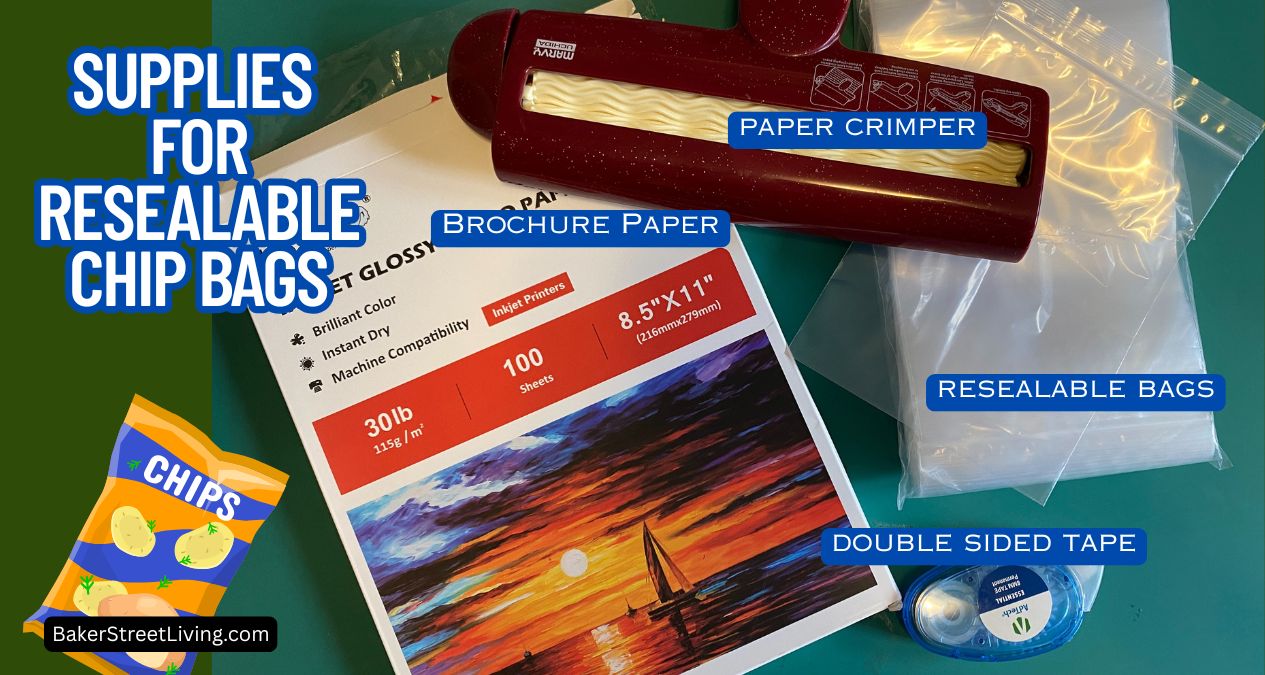 How to Make Resealable Chip Bags. - Baker Street Living