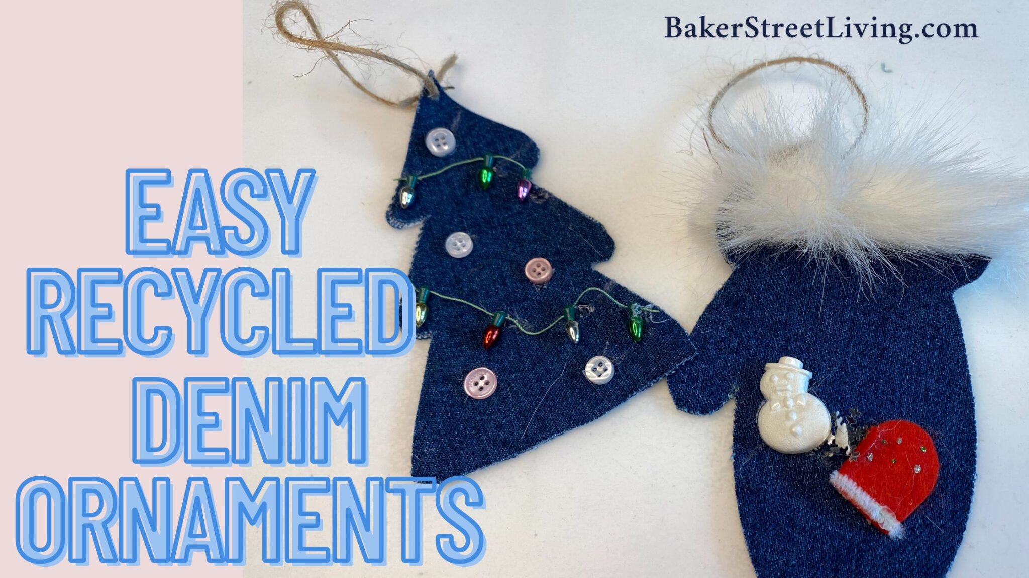 Easy to Make Denim Christmas Ornaments. - Baker Street Living
