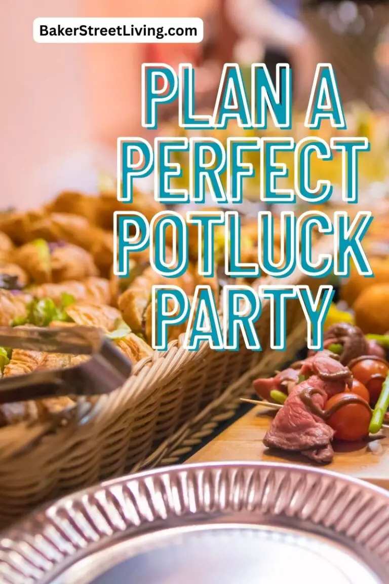 Easy Potluck Planning Guide (Free Printable Guide). - Baker Street Living