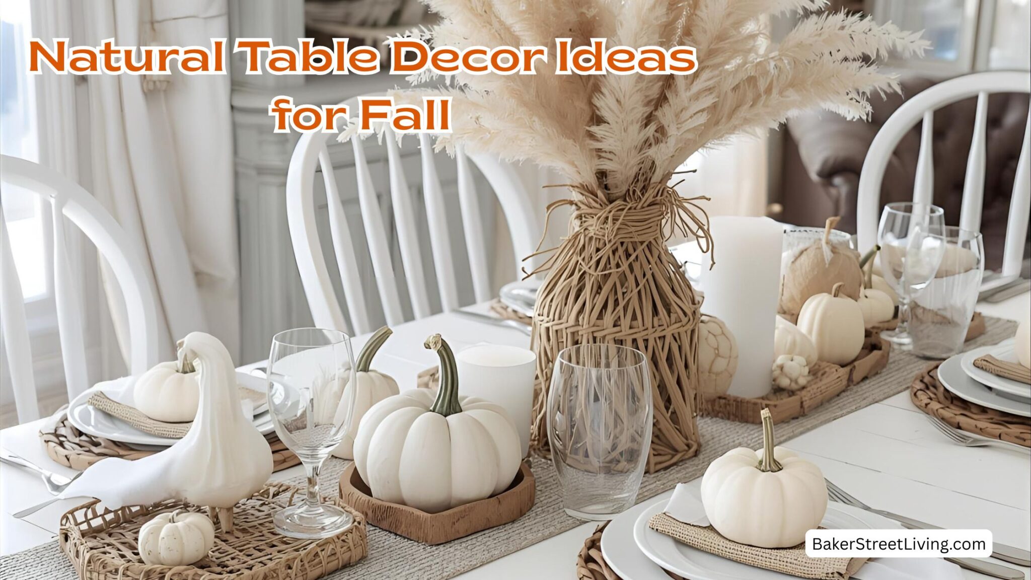 20 Simple Fun Natural Table Decor Ideas for Fall - Baker Street Living