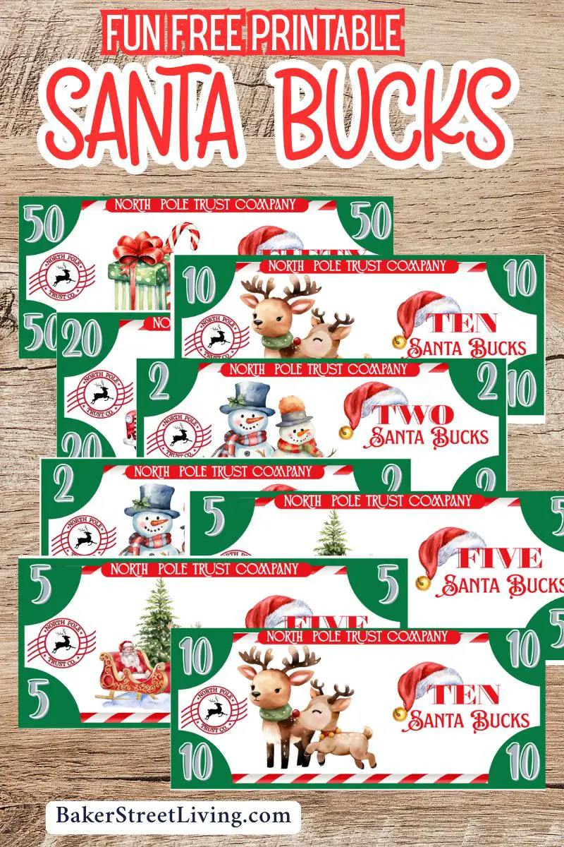 Easy to Make Printable Santa Bucks - Baker Street Living
