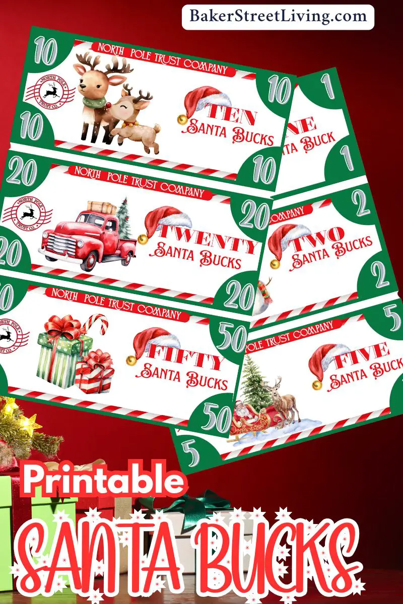Easy to Make Printable Santa Bucks - Baker Street Living