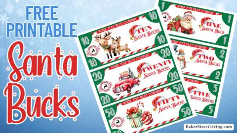 Easy to Make Printable Santa Bucks - Baker Street Living