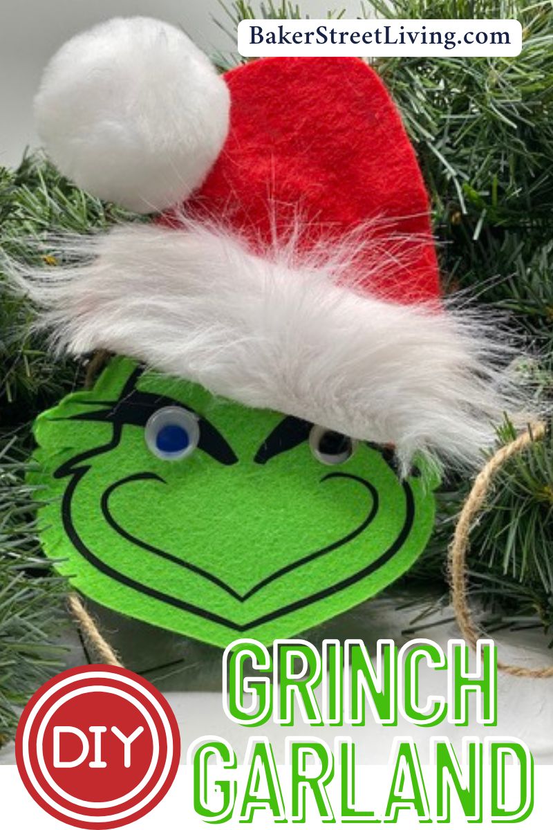 Easy to Make Felt Grinch Garland (Free Pattern) - Baker Street Living