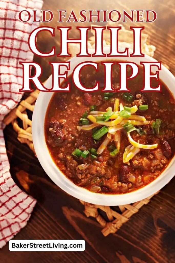 Easy Old Fashioned Classic Chili Recipe (Award Winning) - Baker Street ...