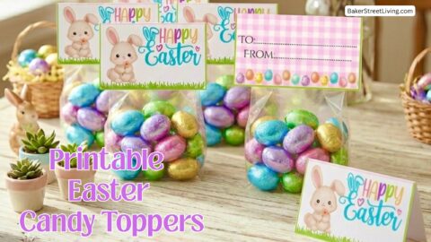 Free Printable Easter Candy Toppers (Easy DIY) - Baker Street Living