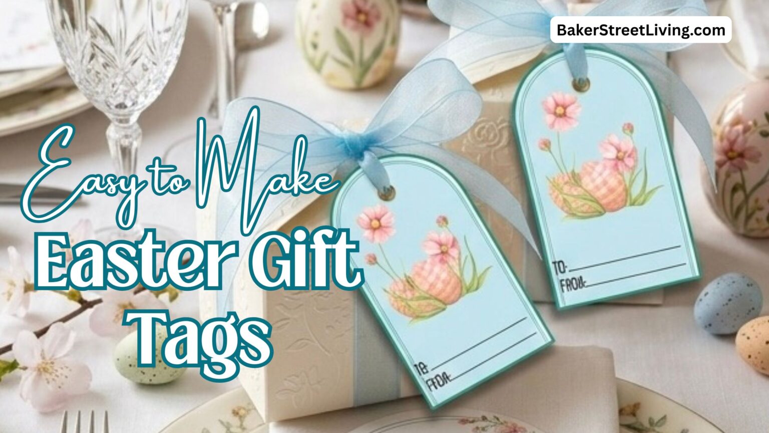 Free Printable Easter Gift Tags – Easy Easter DIY - Baker Street Living